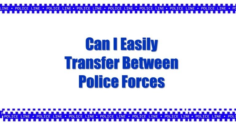 Can I Easily Transfer Between Police Forces In The UK? - 999 Essentials
